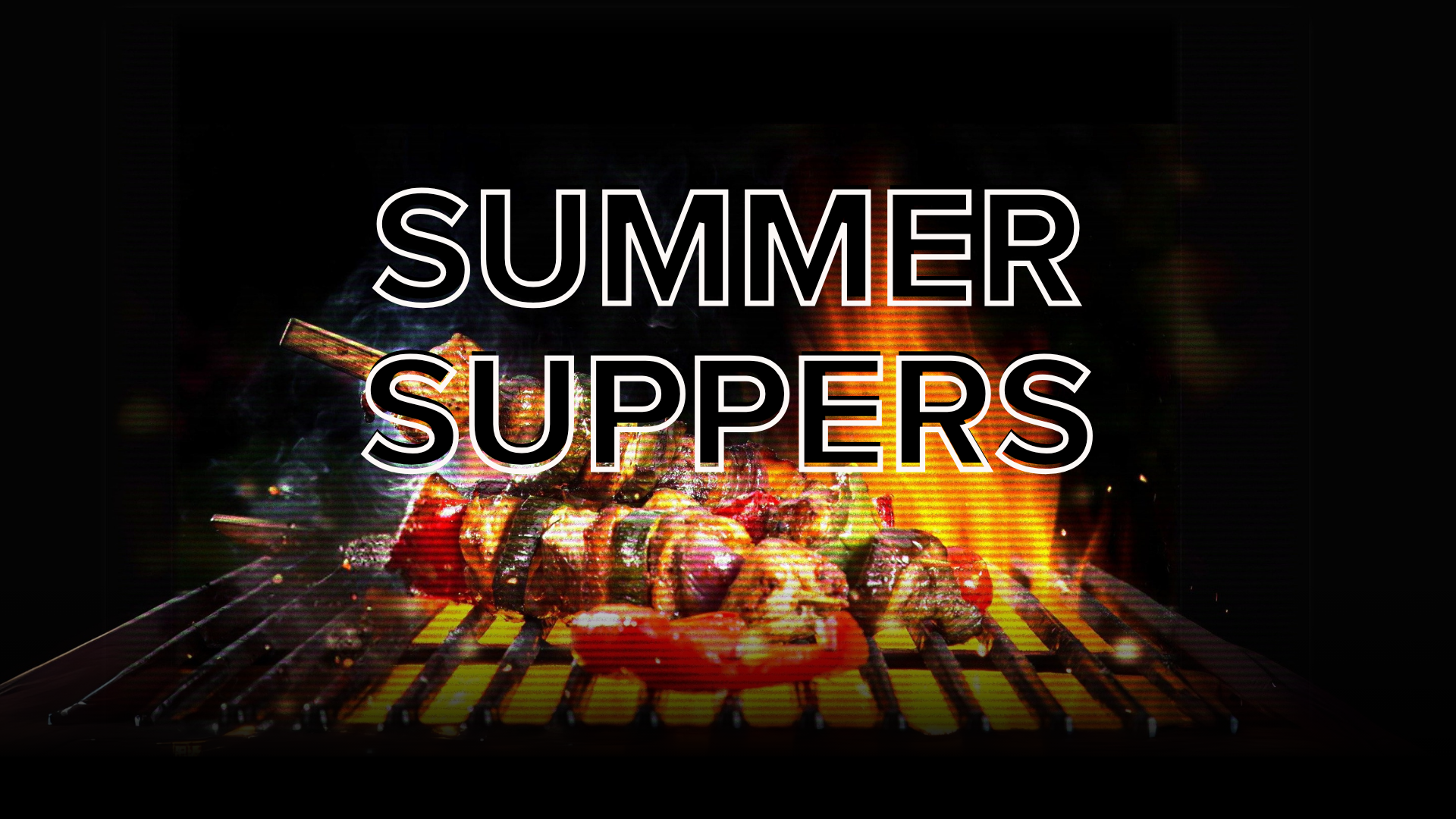 Summer Suppers - Fierce Church | Christian Church in Grayslake, IL